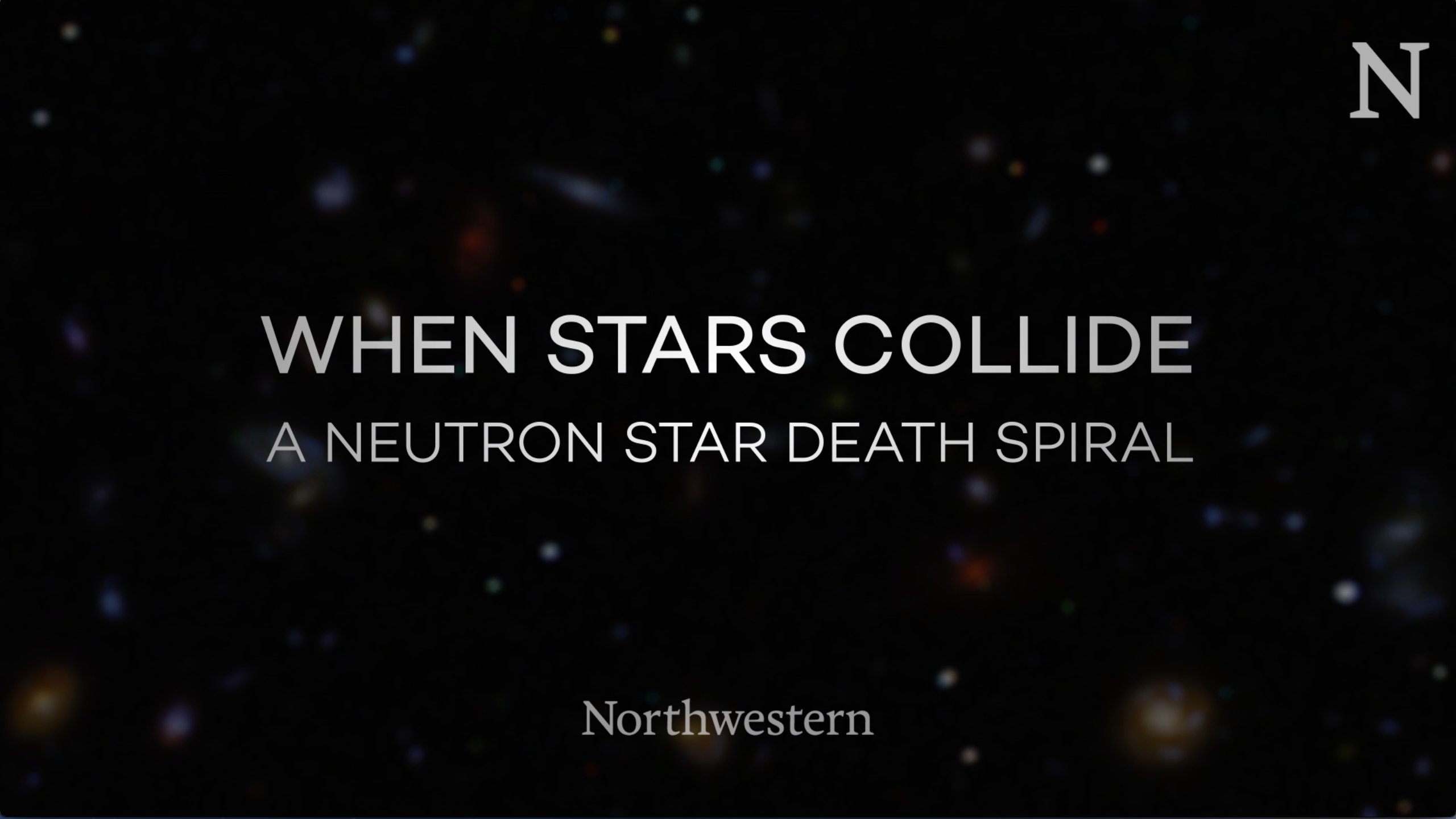 When Stars Collide: A Neutron Star Death Spiral – Northwestern IT ...